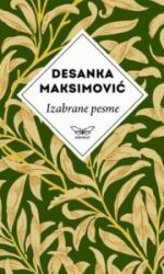 Izabrane Pesme Desanke Maksimović Od Desanka Maksimović