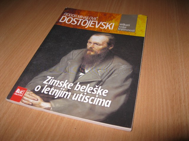Zimske beleške o letnjim danima - Fjodor M. Dostojevski