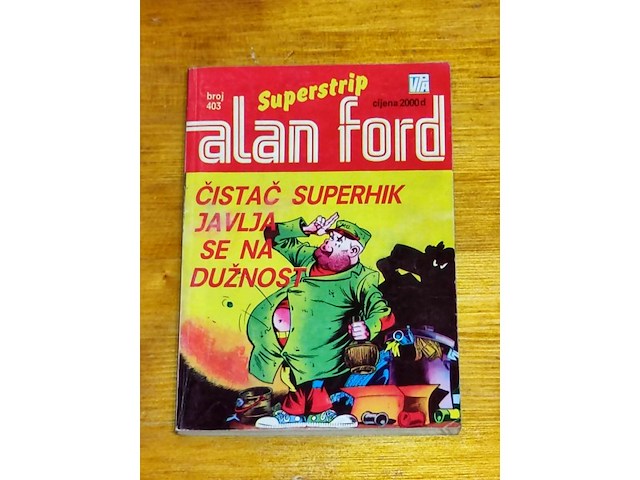 Alan Ford 403 - Čistač Superhik se javlja na dužnost