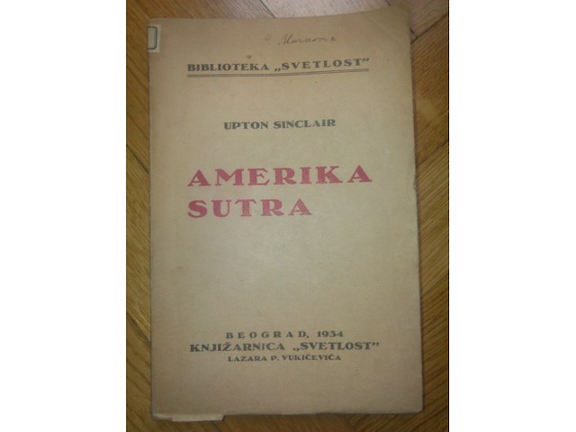 Amerika sutra- Upton Sinclair- 1934- MIRKO KUJACIC