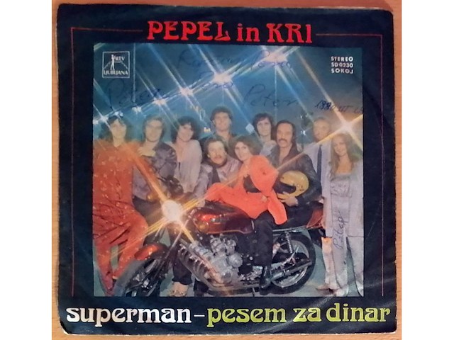 SP PEPEL IN KRI - Superman / Pesem za dinar (1979) VG