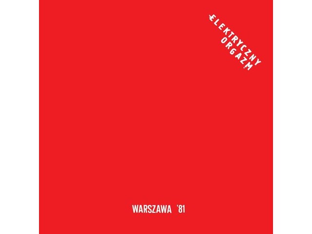 Elektryczny Orgazm ‎– Warszava `81 CD u Foliji digipack