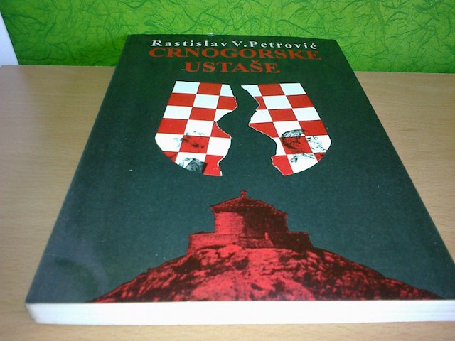 CRNOGORSKE USTAŠE Rastislav V.Petrović ,novo➡️ ➡️