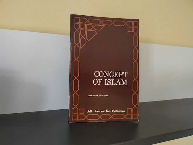 Concept of Islam - Mahmoud Abu-Saud