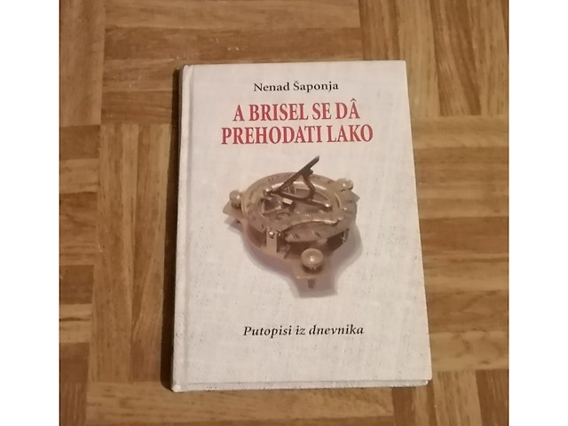 A Brisel se da prehodati lako - Nenad Šaponja