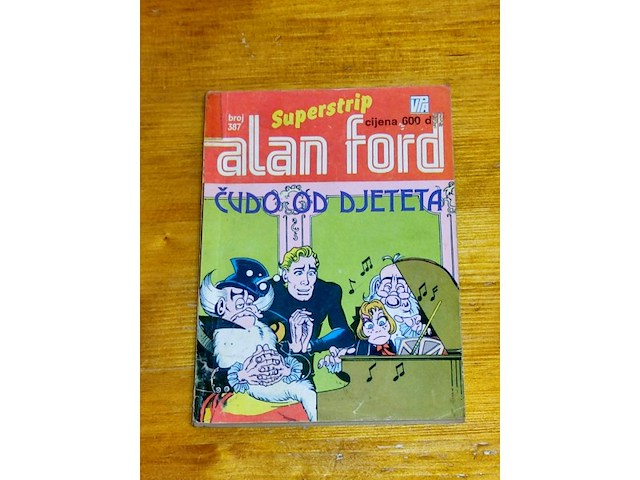 Alan Ford 387 - Čudo od djeteta