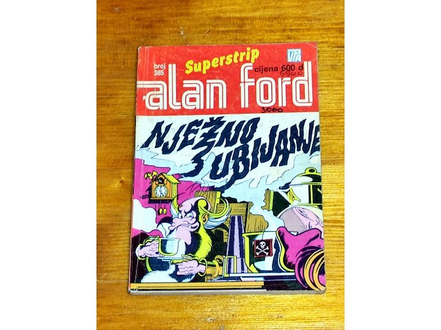 ALAN FORD 385 - NJEŽNO UBIJANJE