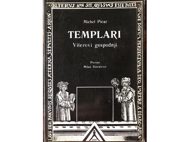 Templari vitezovi gospodnji - Michel Picar