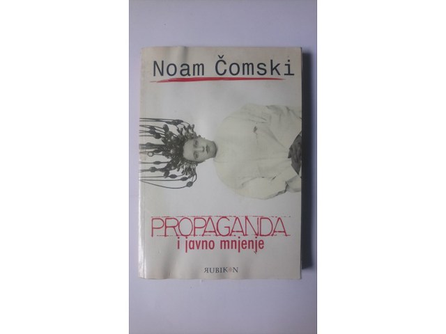 Noam Čomski: PROPAGANDA I JAVNO MNJENJE