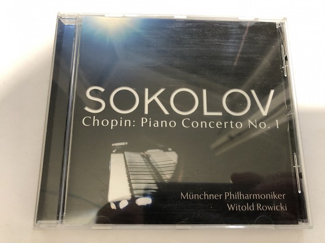 Chopin, Sokolov, Münchner Philharmoniker, Witold Rowi