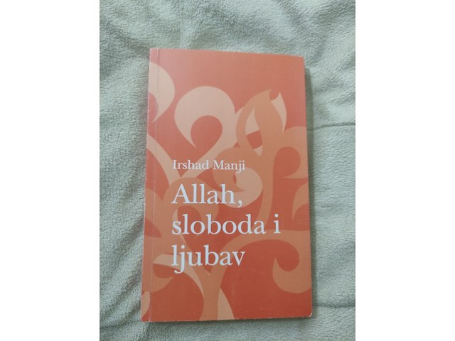 Allah,sloboda i ljubav,Irshad Manji