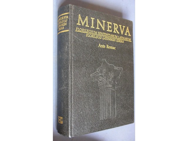 MINERVA - Florilegij latinskih izreka - Ante Romac
