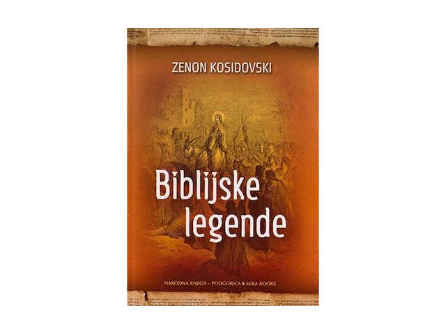 BIBLIJSKE LEGENDE ZENON KOSIDOVSKI