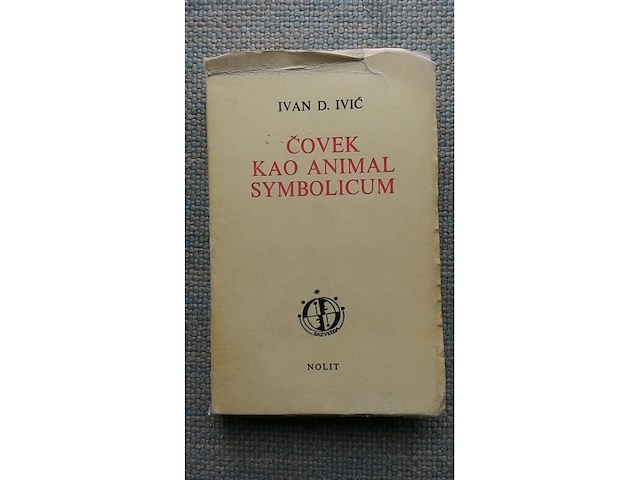 Ivan D Ivić Čovek kao animal symbolicum