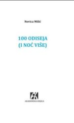 100 Odiseja (I Noć Više) Od Novica Milić