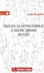 Razlozi Za Nepovjerenje U Sustav Obrane Od Tuče Od Luko Paljetak