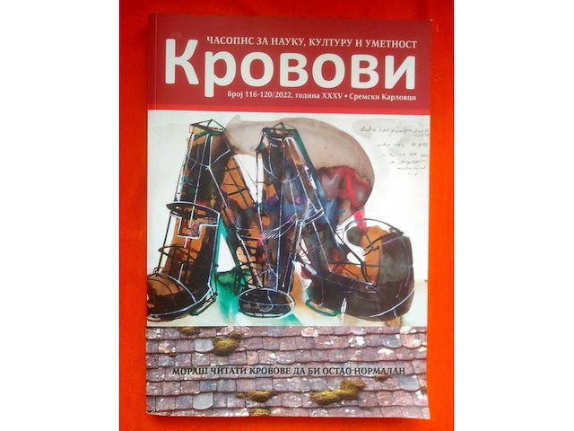 Krovovi - Časopis, (broj 116-120/2022) Sremski Karlovci