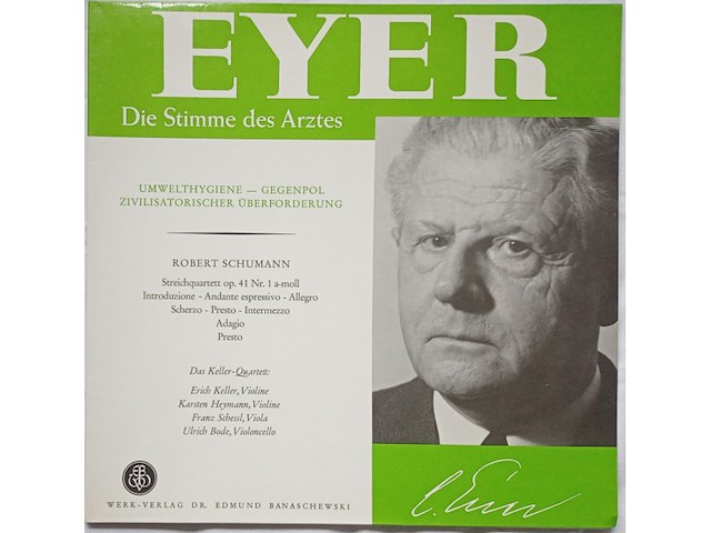 Hermann Eyer,Robert Schumann - Streichquartett Op.41