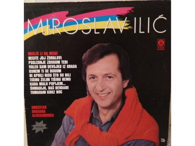 Miroslav Ilić, Orkestar Dragana Aleksandrića– Misliš