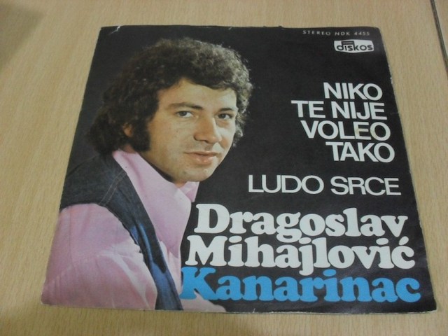 Dragoslav Mihajlovic Kanarinac- Niko te nije voleo tako