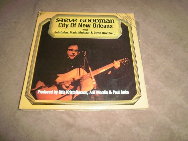 Steve Goodman, city of New Orleans.........2 x LP