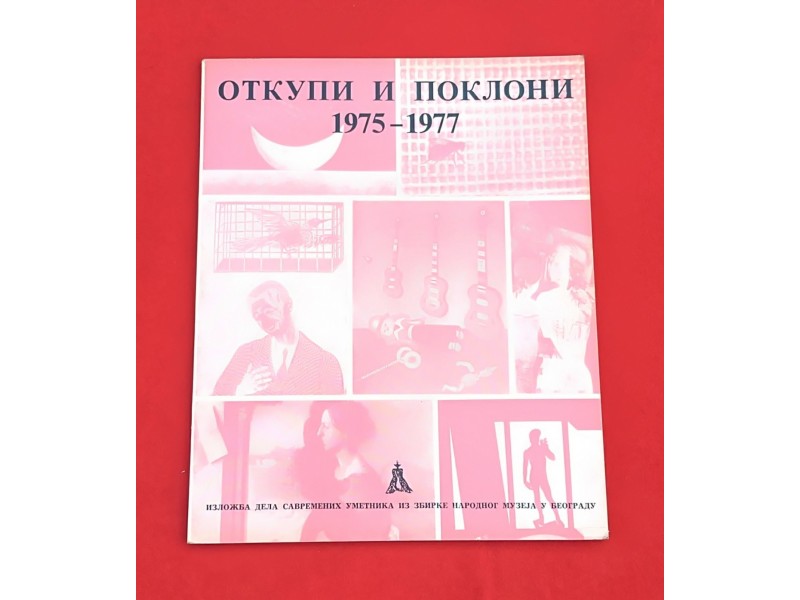 Otkupi i pokloni 1975-1977 Narodni muzej Beograd