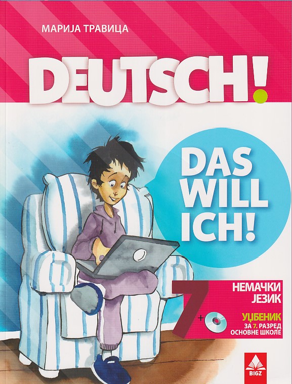 DEUTSCH! DAS WILL ICH! – udžbenik iz nemačkog jezika za 7. razred osnovne škole (Bigz)