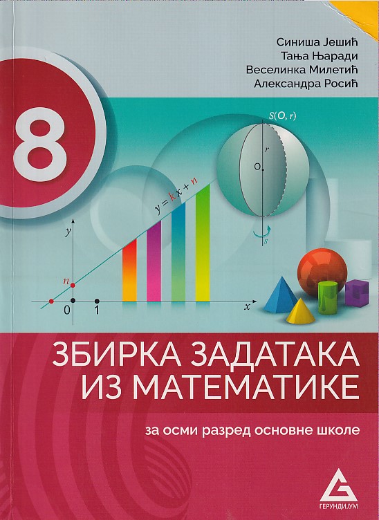 ZBIRKA ZADATAKA IZ MATEMATIKE za 8. razred osnovne škole (Gerundijum)