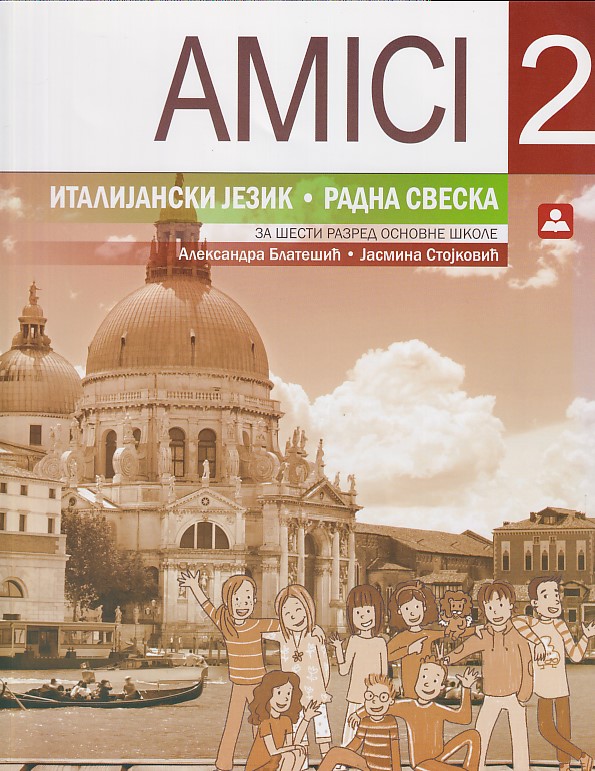 AMICI 2 – RADNA SVESKA iz italijanskog jezika za 6. razred osnovne škole (Zavod za udžbenike)