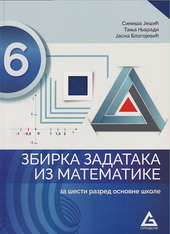 ZBIRKA ZADATAKA IZ MATEMATIKE za 6. razred osnovne škole (Gerundijum)