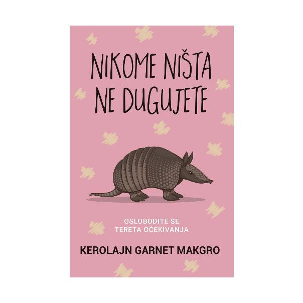 Nikome ništa ne dugujete - Kerolajn Garnet Makgro