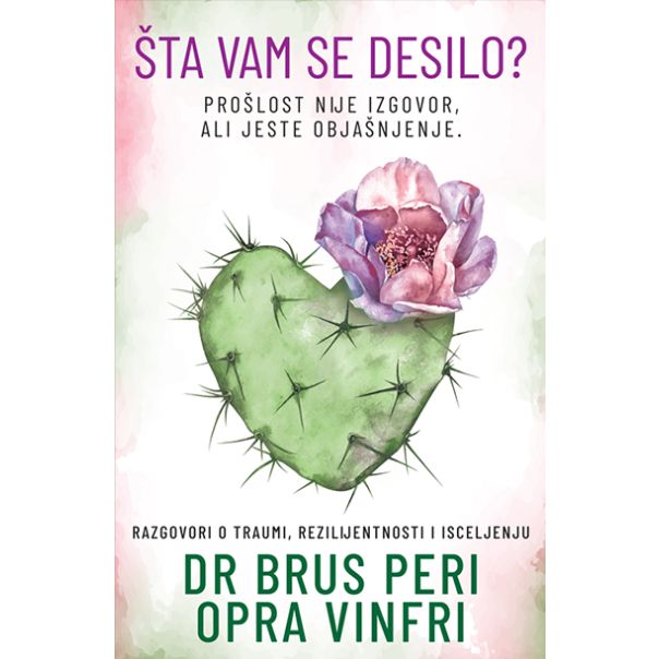 Šta vam se desilo? - Dr. Brus Peri, Opra Vinfri