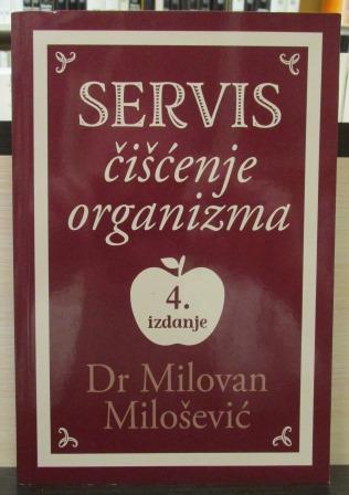 SERVIS: ČIŠĆENJE ORGANIZMA – MILOVAN MILOŠEVIĆ