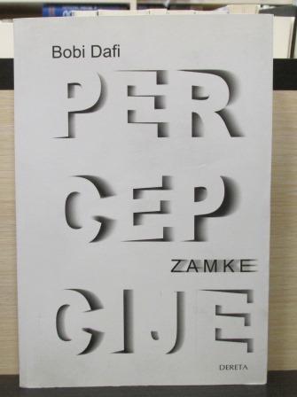 ZAMKE PERCEPCIJE – BOBI DAFI