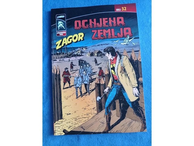 ZAGOR - JUŽNO AMERIČKA SAGA 32 - OGNJENA ZEMLJA