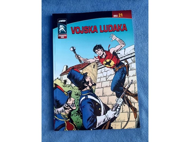 ZAGOR - JUŽNO AMERIČKA SAGA 21 - VOJSKA LUDAKA