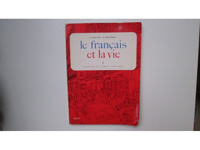 Francuski i život, Le francais et la vie, Mauger
