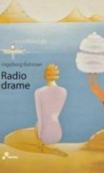 Radio-Drame Od Ingeborg Bahman