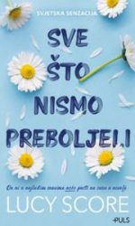 Sve Što Nismo Preboleli Od Lusi Skor PDF