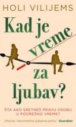 Kad Je Vreme Za Ljubav? Od Holi Vilijems