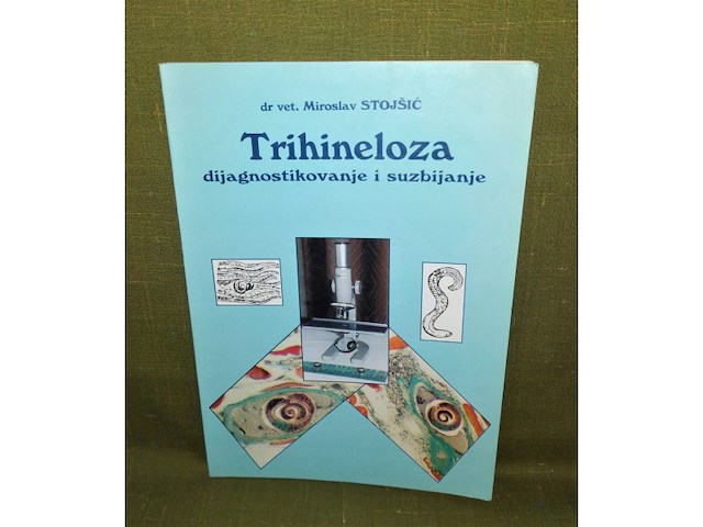 TRIHINELOZA - MIROSLAV STOJŠIĆ