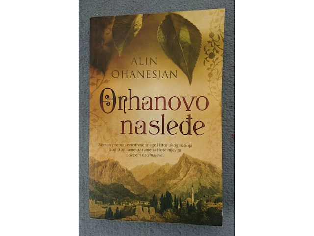 Orhanovo nasleđe - Alin Ohanesjan