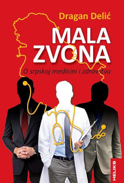 Mala zvona - o srpskoj medicini i zdravstvu