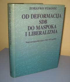 OD DEFORMACIJA SDB DO MASPOKA I LIBERALIZMA