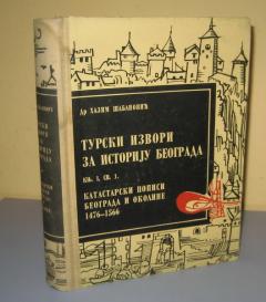 TURSKI IZVORI ZA ISTORIJU BEOGRADA Dr Hazim Šabanović