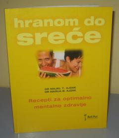 HRANOM DO SREĆE recepti za optimalno mentalno zdravlje