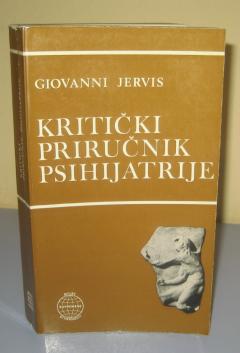 KRITIČKI PRIRUČNIK PSIHIJATRIJE , Giovanni Jervis