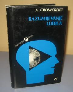 RAZUMIJEVANJE LUDILA , Andrew Crowcroft
