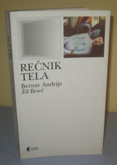 REČNIK TELA , Bernar Andrije / Žil Boeč