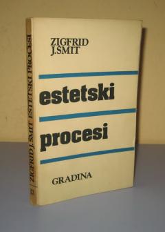 ESTETSKI PROCESI Zigfrid J. Šmit